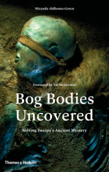 Bog Bodies Uncovered: Solving Europe’s Ancient Mystery - York Festival ...