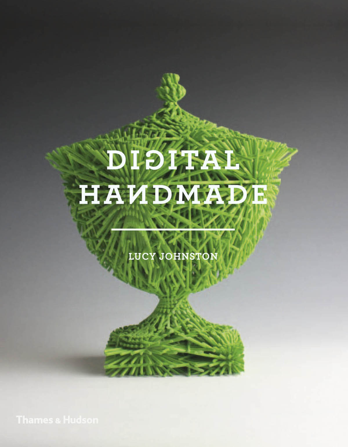 Digital Handmade: Craftmanship and the new Industrial Revolution - 2018 ...